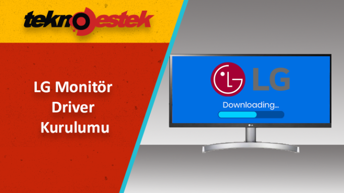 LG Monitör Driver Kurulumu