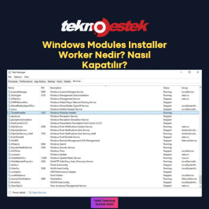 Windows Modules Installer Worker Nedir? Nasıl Kapatılır?
