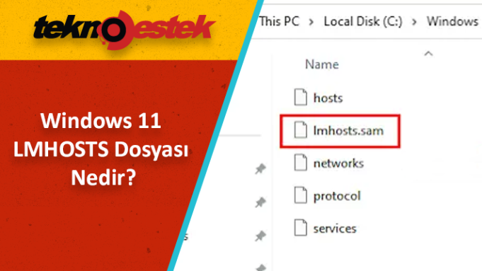 Windows 11 LMHOSTS Dosyası Nedir?